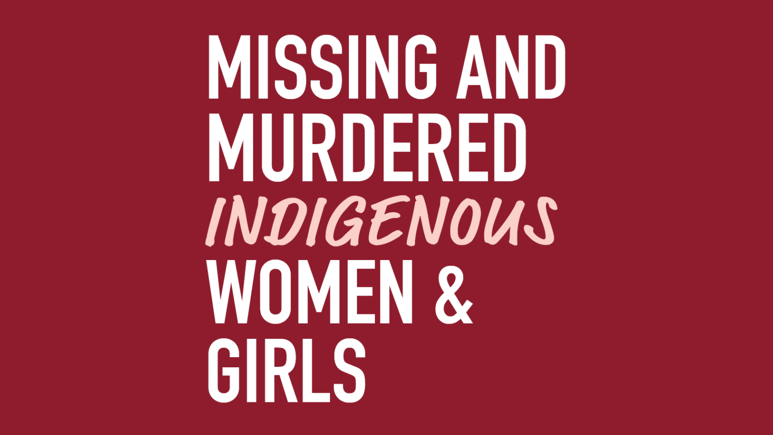 Missing and Murdered Indigenous Women & Girls – Urban Indian Health ...