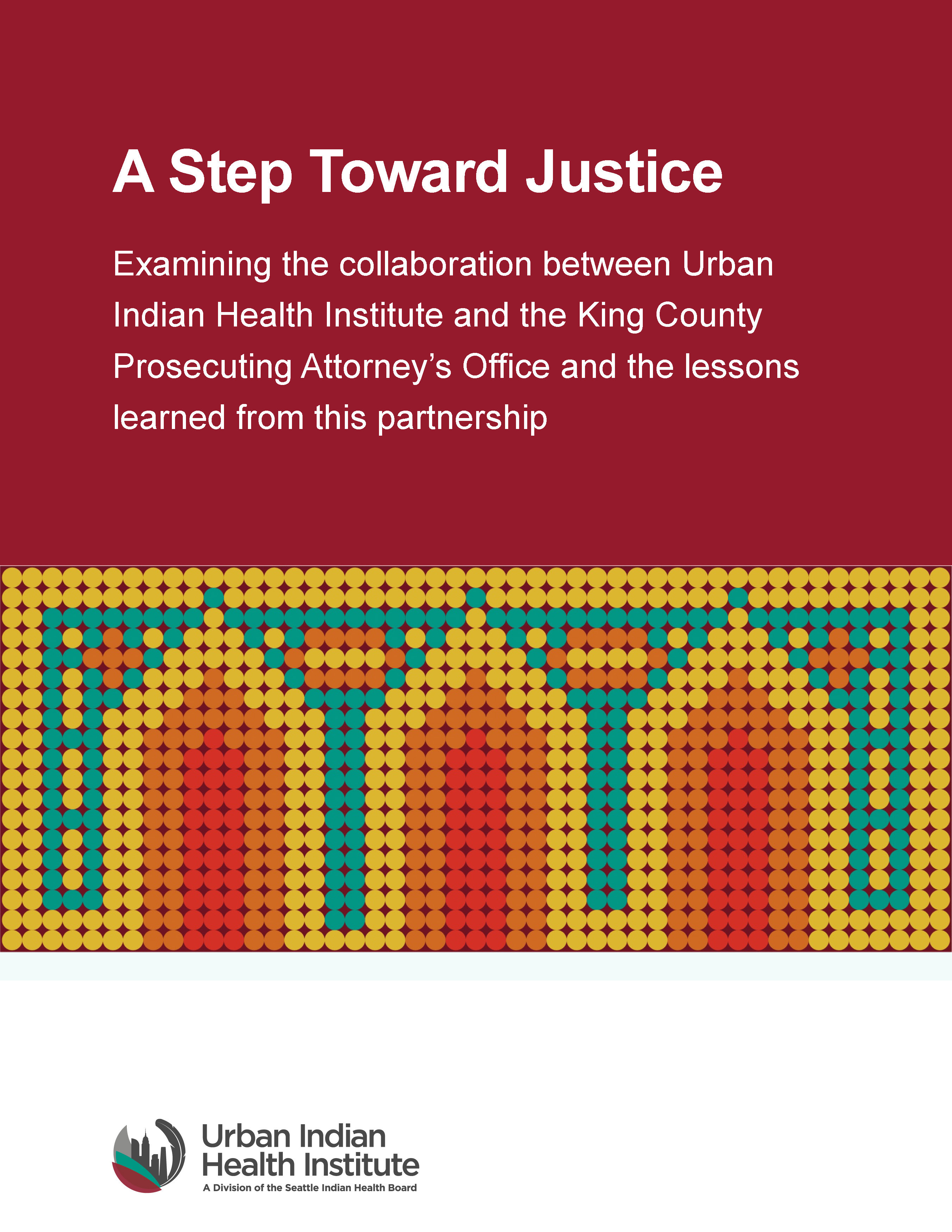 A Step Toward Justice – Urban Indian Health Institute